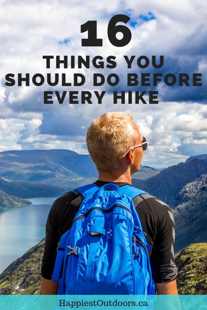 16 Things to do Before a Hike - Happiest Outdoors